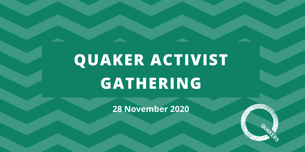 Quaker Activist Gathering | Quakers in Britain